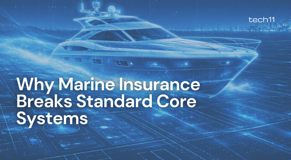 Why Marine Insurance Breaks Standard Core Systems